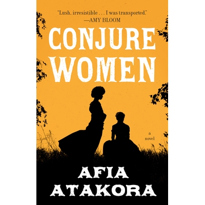 预订 Conjure Women: A Novel 召唤女性: 9780525511502