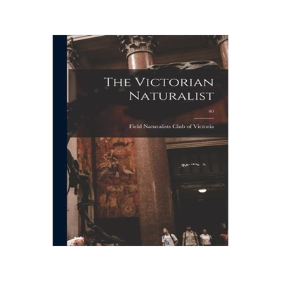 [预订]The Victorian Naturalist; 40 9781014016164