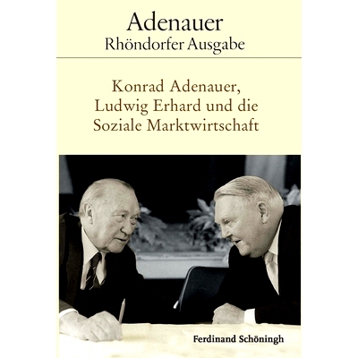 预订 Konrad Adenauer, Ludwig Erhard und die Soziale Marktwirtschaft: Bearbeitet von Holger Löttel 康拉德·阿登纳、路德