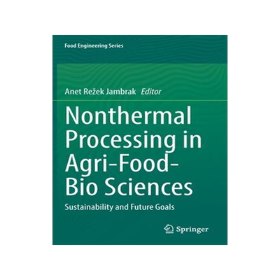 [预订]Nonthermal Processing in Agri-Food-Bio Sciences 9783030924140