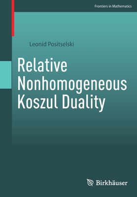 【预订】Relative Nonhomogeneous Koszul Duality 9783030895396