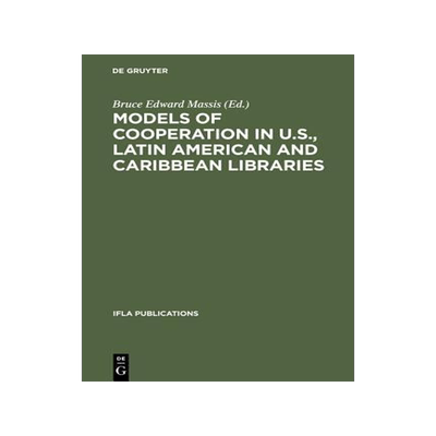 [预订]Models of Cooperation in U.S., Latin American and Caribbean Libraries 9783598218354