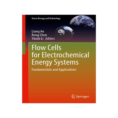 [预订]Flow Cells for Electrochemical Energy Systems 9783031372704
