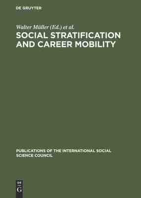 【预订】Social Stratification and Career Mobility 9789027972484