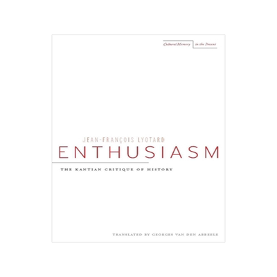 预订 Enthusiasm: The Kantian Critique of History