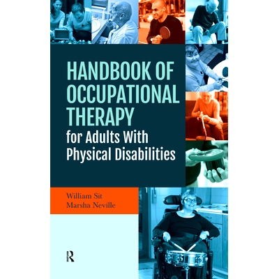 预订 Handbook of Occupational Therapy for Adults with Physical Disabilities 身体残疾成人职业治疗手册: 9781630914424
