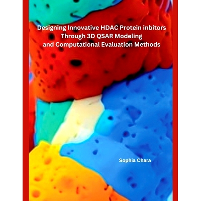 预订 Designing Innovative HDAC Protein Inbitors Through 3D QSAR Modeling and Computational Evaluation Methods: 979823048