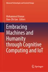 【预订】Embracing Machines and Humanity Through Cognitive Computing and IoT 9789811945212