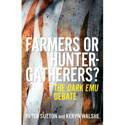 预订 Farmers or Hunter-Gatherers?: The Dark Emu Debate: 9780522877854
