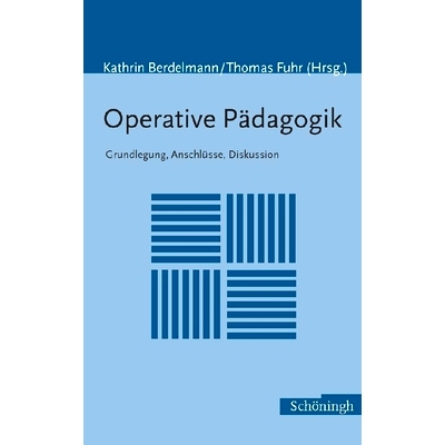 预订 Operative Pädagogik: Grundlegung, Anschlüsse, Diskussion 操作教学法：基础知识、联系、讨论: 9783506766694