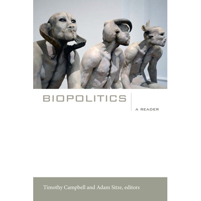 预订 Biopolitics: A Reader 生物政治:读物: 9780822353324