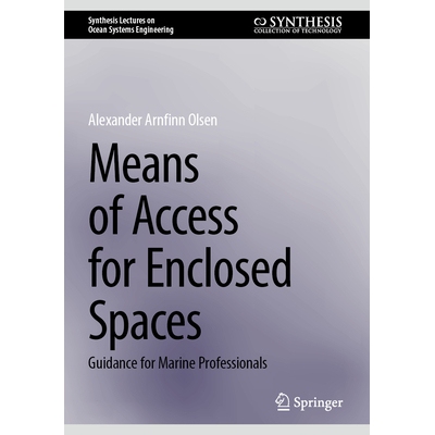 预订 Means of Access for Enclosed Spaces Guidance for Marine Professionals 封闭空间的通道方式：海洋专业人员指南 97830318