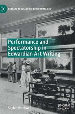 【预订】Performance and Spectatorship in Edwardian Art Writing