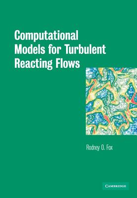 【预订】Computational Models for Turbulent Reacting Flows