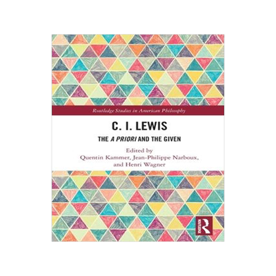 [预订]C.I. Lewis: The A Priori and the Given 9780367770860