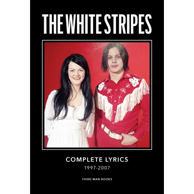 预订 The White Stripes Complete Lyrics 白色条纹 完整歌词: 9798986614526