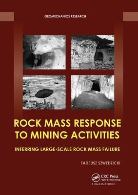【预订】Rock Mass Response to Mining Activities: Inferring Large-Scale Rock Mass Failure 9781032095240
