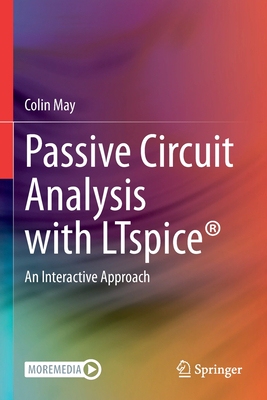 【预订】Passive Circuit Analysis with LTspice® 9783030383060