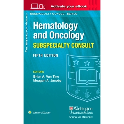 预订 The Washington Manual Hematology and Oncology Subspecialty Consult 华盛顿手册血液学和肿瘤学专科咨询: 9781975212841