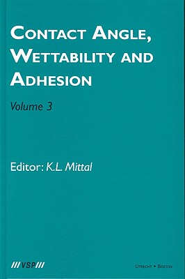 【预订】Contact Angle, Wettability and Adhesion, Volume 3