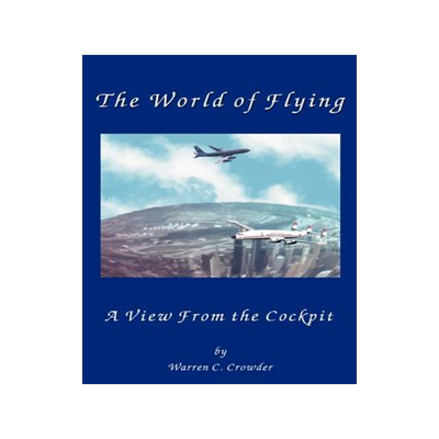预订 The World of Flying: A View from the Cockpit