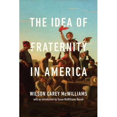 预订 The Idea of Fraternity in America 美国的博爱观念（平装）: 9780268205355
