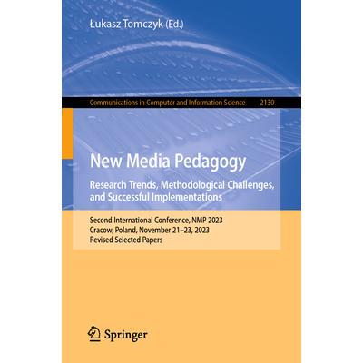 预订 New Media Pedagogy: Research Trends, Methodological Challenges, and Successful Implementations Second Internation