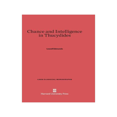 [预订]Chance and Intelligence in Thucydides 9780674330788