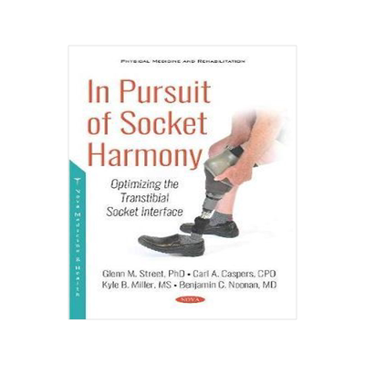 [预订]In Pursuit of Socket Harmony: Optimizing the Transtibial Socket Interface 9781536151411