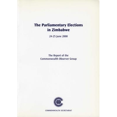 预订 Election Observer Group Report on the Zimbabwe Elections, July 2000: Report of the Commonwealth Observer Group: 978