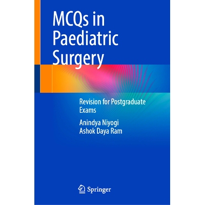 预订 MCQs in Paediatric Surgery: Revision for Postgraduate Exams 小儿外科多项选择题：研究生考试复习题集: 9783031941238