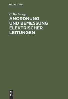 【预订】Anordnung und Bemessung elektrischer Leitungen 9783486728828