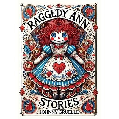 预订 Raggedy Ann Stories (Collector’s Edition) (Laminated Hardback with Jacket) 9781998667000