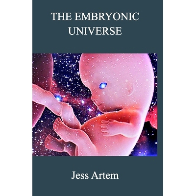 预订 The Embryonic Universe: 9798210207876