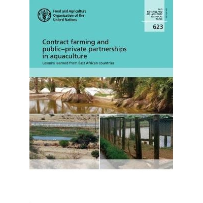 预订 Contract Farming and Public-Private Partnerships in Aquaculture 水产养殖中的合同农业与公私合作：来自东非国家的经验