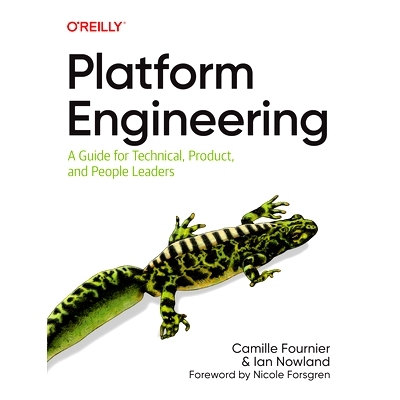 预订 Platform Engineering: A Guide for Technical, Product, and People Leaders 平台工程：技术、产品和人员*指南: 978109815