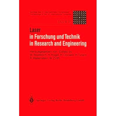 预订 Laser in Forschung Und Technik / Laser in Research and Engineering: Vorträge Des 12. Internationalen Kongresses. P