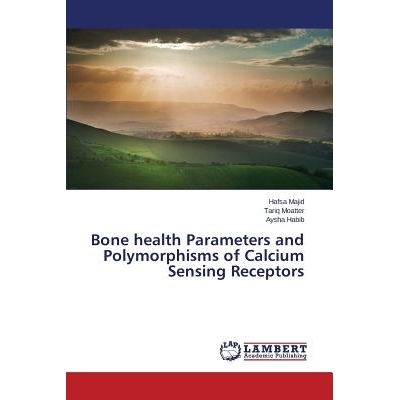 预订 Bone health Parameters and Polymorphisms of Calcium Sensing Receptors 骨骼健康参数和钙敏感受体基因多态性: 978365976