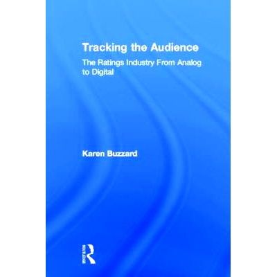 预订 Tracking the Audience: The Ratings Industry From Analog to Digital 跟踪观众：从模拟到数字转换的收视率产业: 97808058