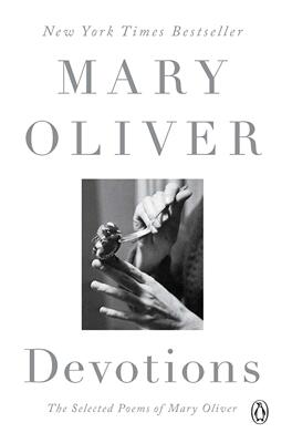 现货 英文原版 玛丽·奥利弗诗选 普利策奖诗人 美国国家图书奖 Devotions: The Selected Poems of Mary Oliver