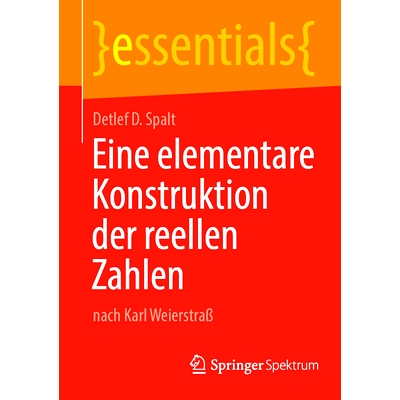 预订 Eine elementare Konstruktion der reellen Zahlen: nach Karl Weierstraß: 9783662689165