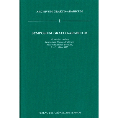 预订 Symposium Graeco-Arabicum, II. Bochum 3.–5. März 1987. Mit einer Synopse des Symposium Graeco-Arabicum I: 9789060