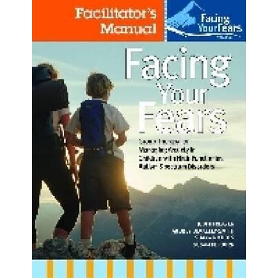 预订 Facing Your Fears: Group Therapy for Managing Anxiety in Children with High-Functioning Autism Spectrum Disorders: