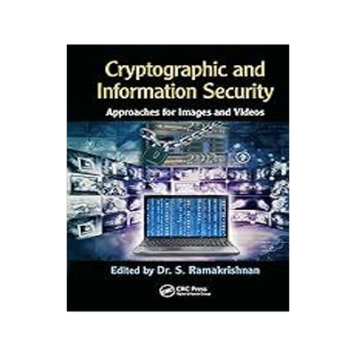 [预订]Cryptographic and Information Security Approaches for Images and Videos 9781032598031