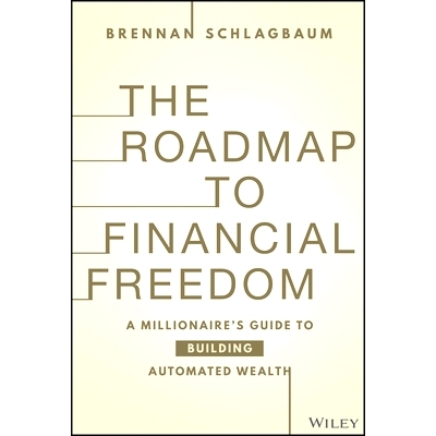预订 The Roadmap to Financial Freedom: A MillionaireS Guide to Building Automated Wealth 财富之路：百万富翁在偿还债务