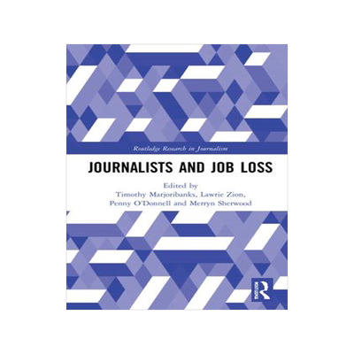 [预订]Journalists and Job Loss 9780367344047