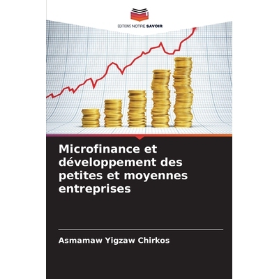 预订 Microfinance et développement des petites et moyennes entreprises: 9786209038341