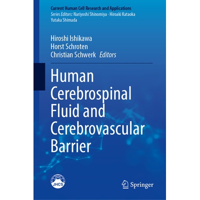预订 Human Cerebrospinal Fluid and Cerebrovascular Barrier 人体脑脊液与脑血管屏障 9789819794942