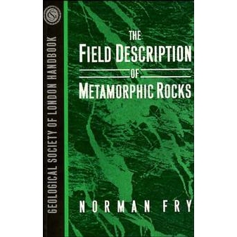 预订 The Field Description of Metamorphic Rocks (Paper Only): 9780471932215