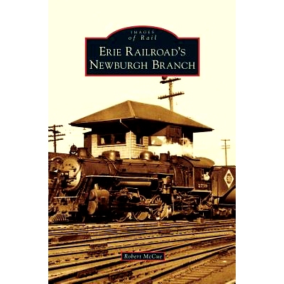 预订 Erie Railroad’s Newburgh Branch: 9781531672720